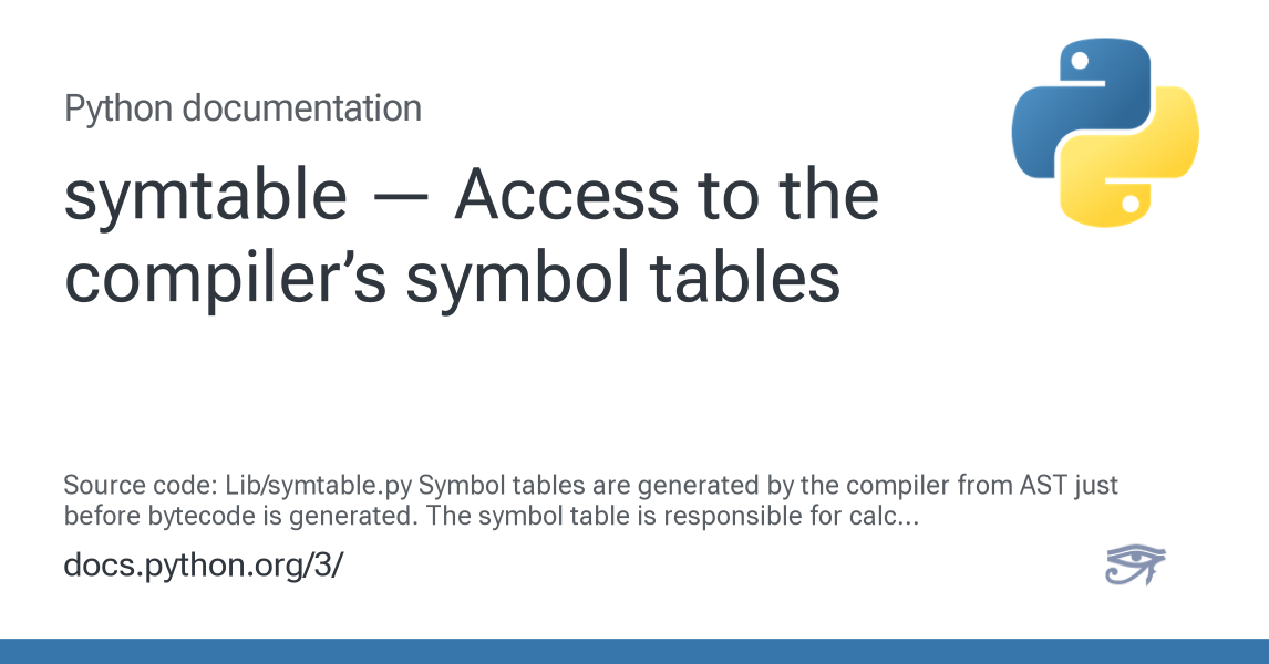 symtable — Access to the compiler’s symbol tables — Python 3.12.13 ...