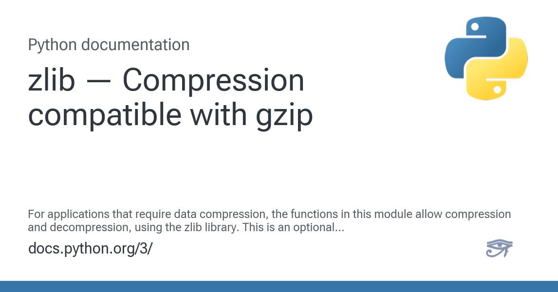 zlib — Compression compatible with gzip — Python 3.14.2 documentation