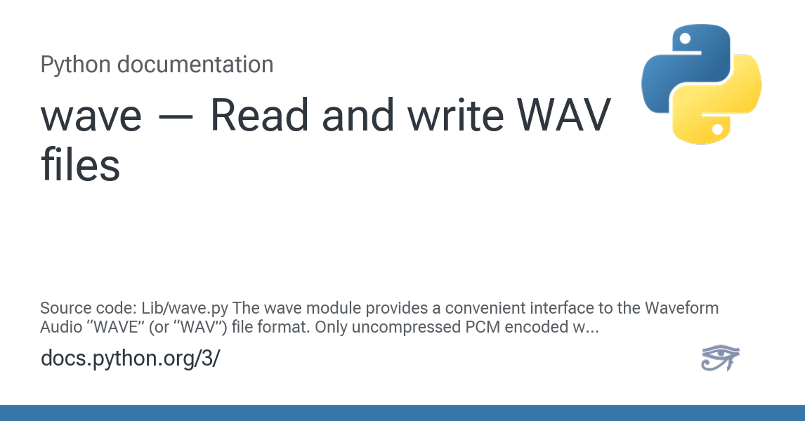 wave — Read and write WAV files — Python 3.15.0a2 documentation